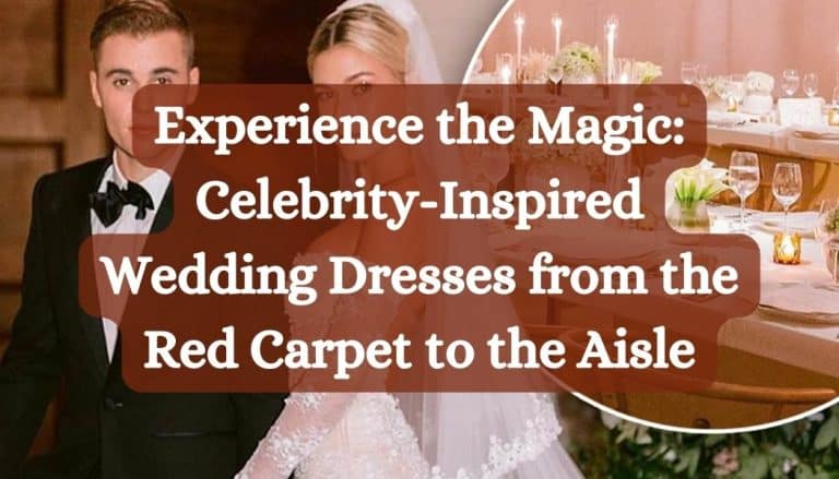 Celebrity-Inspired Wedding Dresses from the Red Carpet to the Aisle [2026]